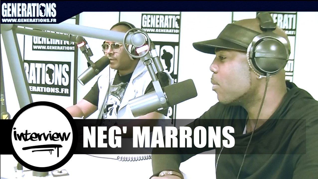 Neg' Marrons - Interview #ValeurSûre (Live des studios de Generations ...
