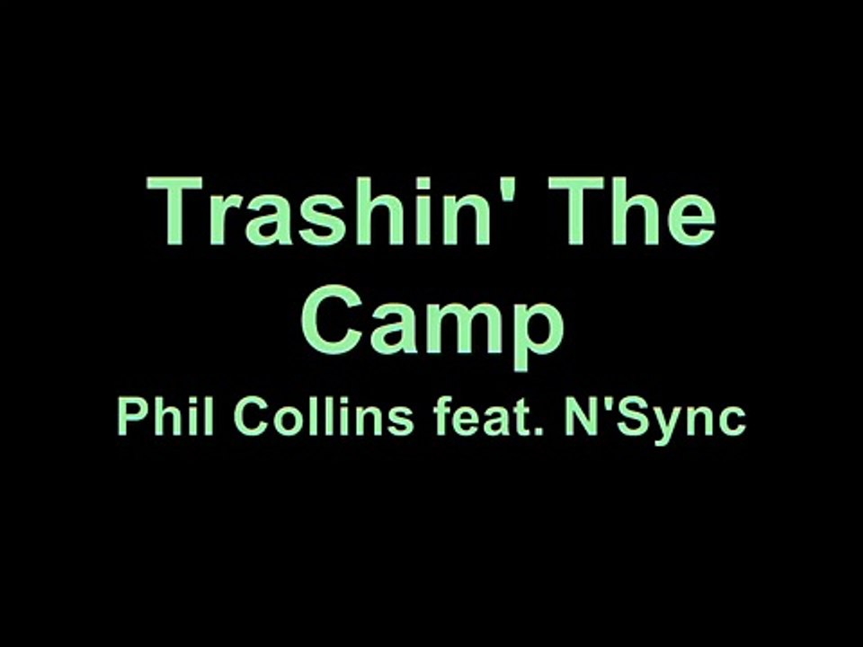 Tarzan - Trashin' The Camp (Phil Collins feat. N'Sync) - video Dailymotion