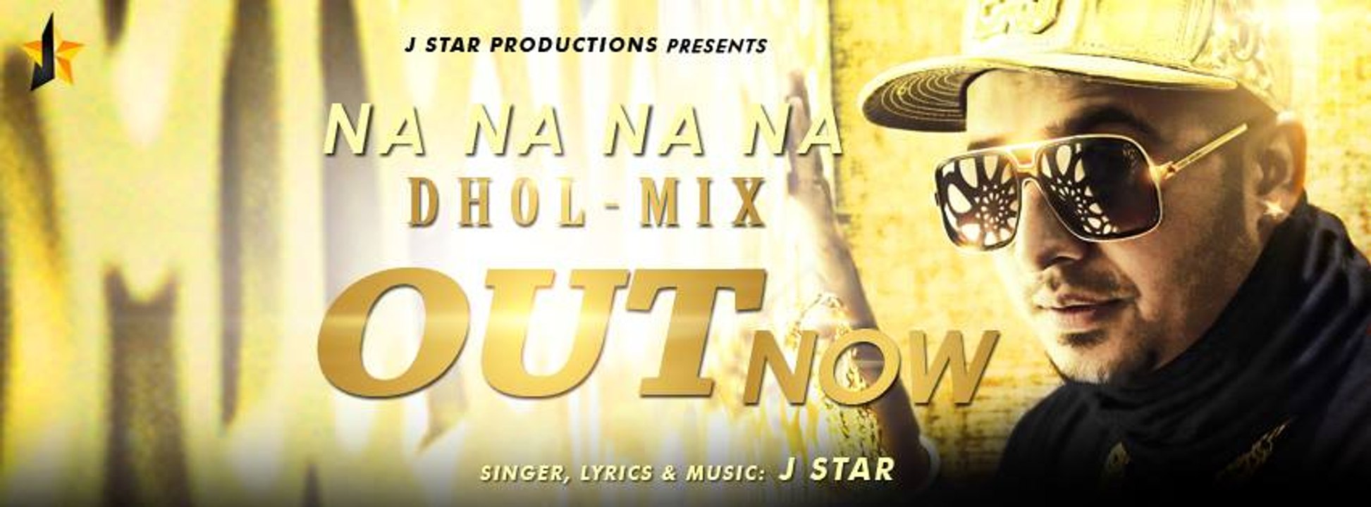 J-Star 'Na Na Na' official Dhol Mix [HD Video] - video Dailymotion