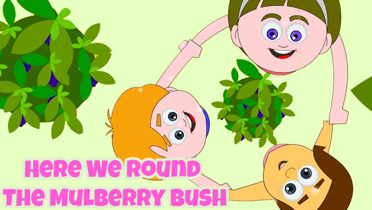 Here We Go Round The Mulberry Bush - video Dailymotion