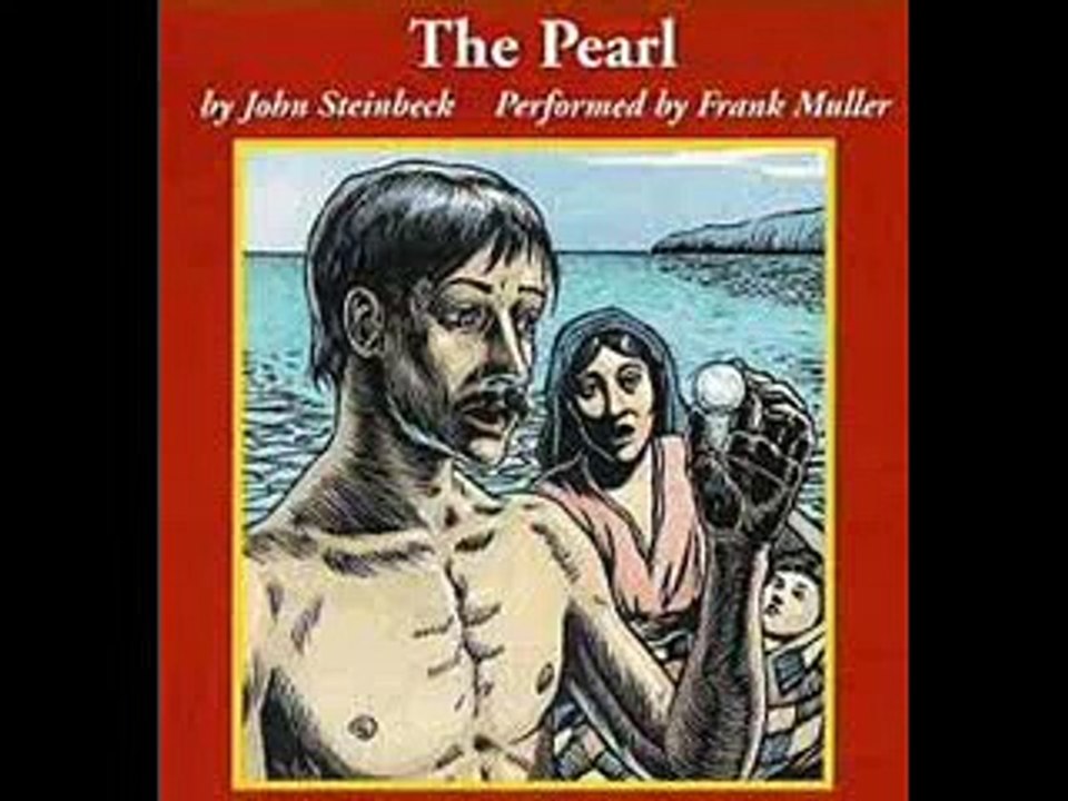 The pearl by John Steinbeck, Chapter 2 - video Dailymotion