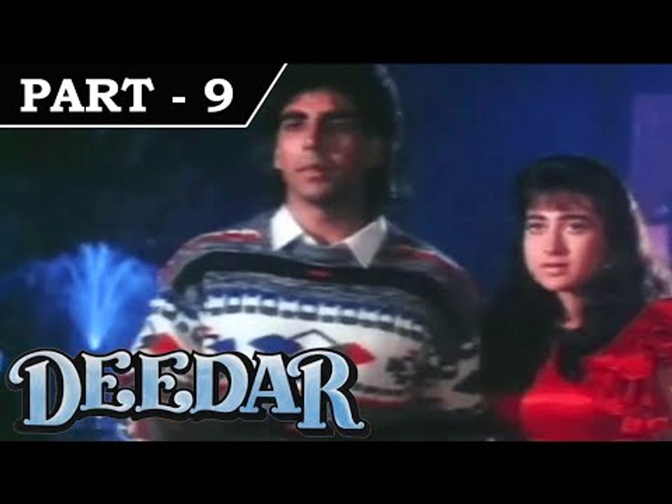 Deedar (1992) - Movie In Part – 9/14 - Akshay Kumar - Karisma Kapoor ...