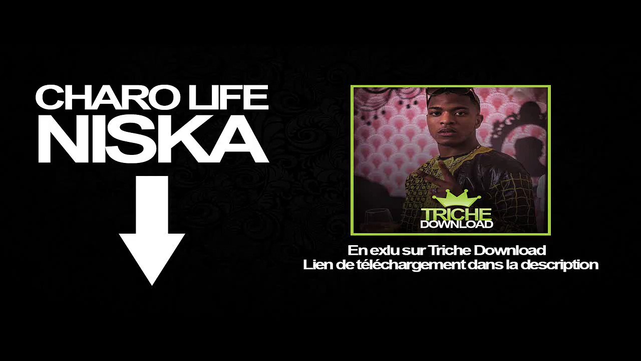 NISKA Charo Life Telecharger Album Complet Gratuit - video Dailymotion