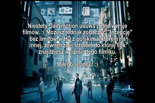 Incepcja (2010) cały film w HD / Lektor PL videos - Dailymotion