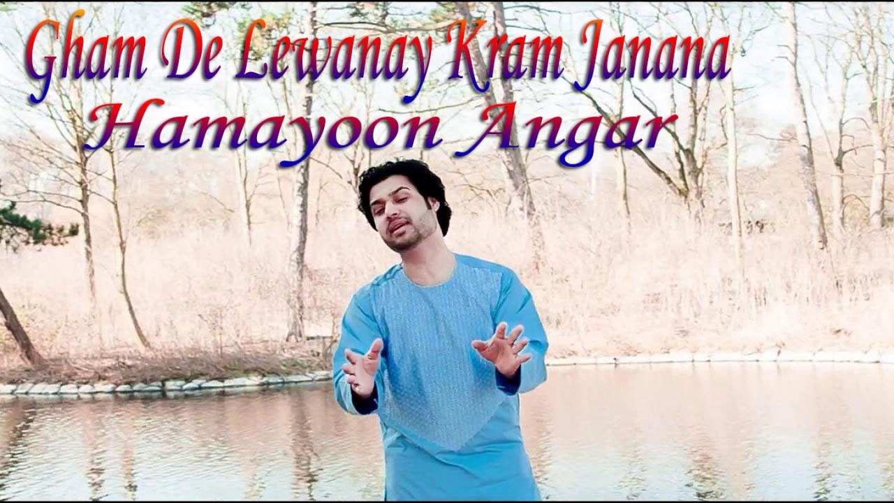 Hamayoon Angar - Gham De Lewanay Kram Janana - video Dailymotion