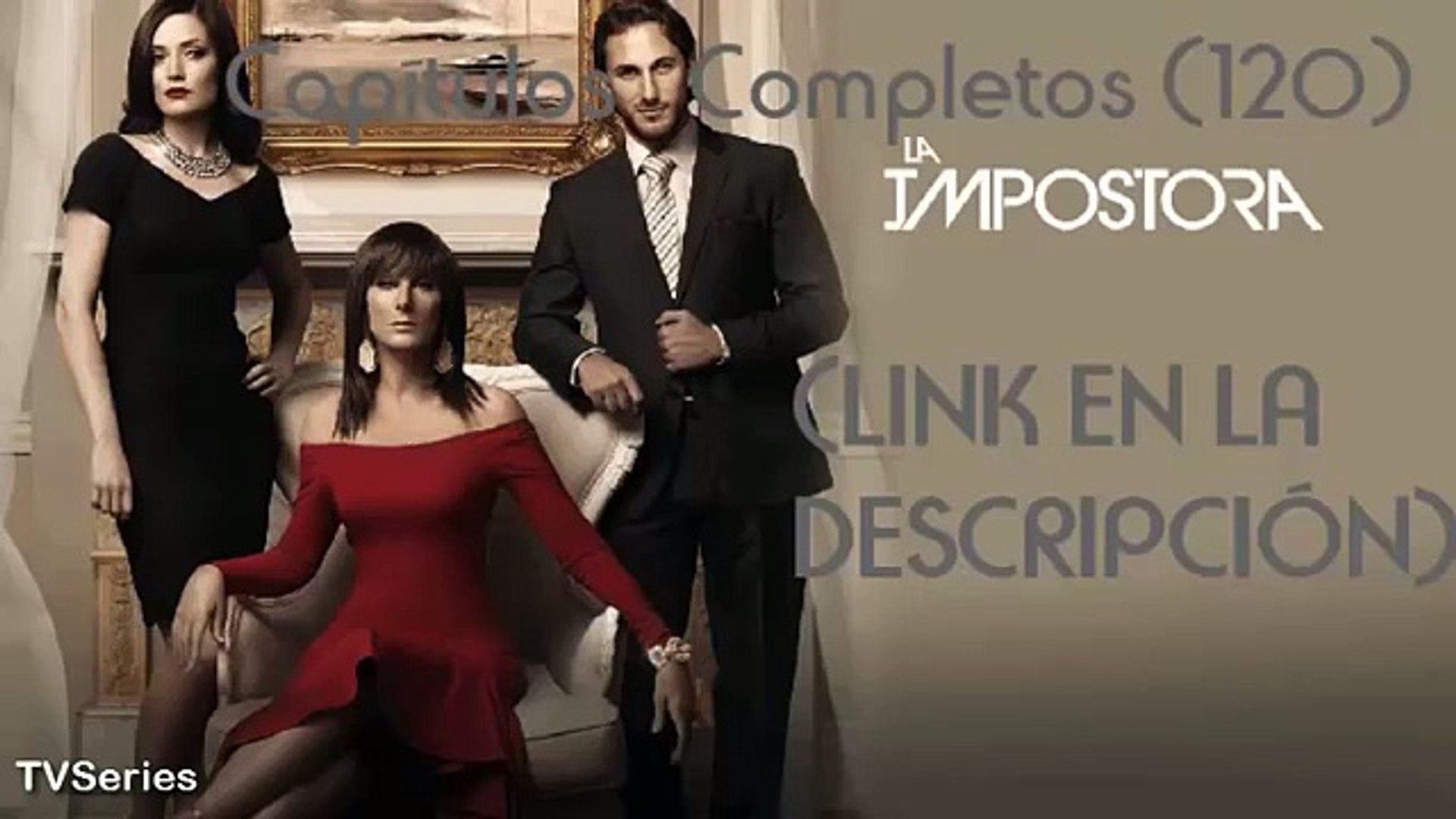 La Impostora Telenovela Capitulo 1