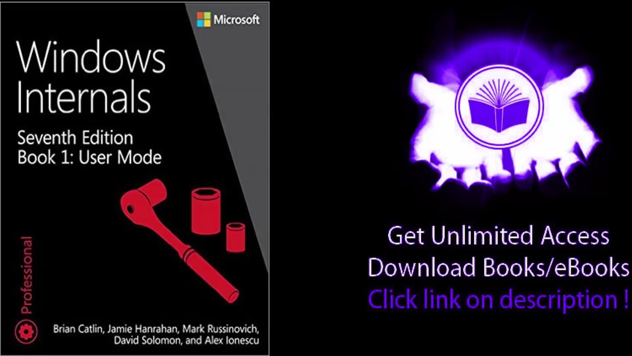 DOWNLOAD Windows Internals, Book 1 User Mode (7th Edition) PDF - video ...