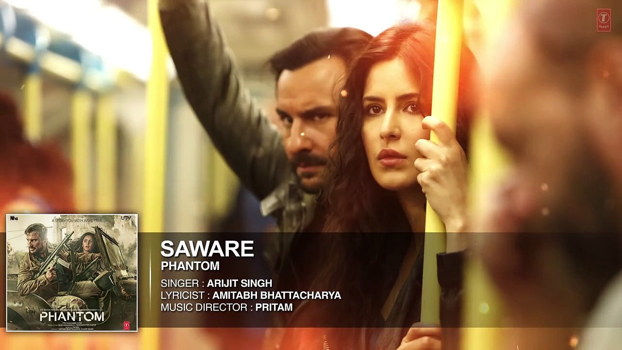Saware Song Phantom - Arijit Singh - Full Song Lyrics - video Dailymotion