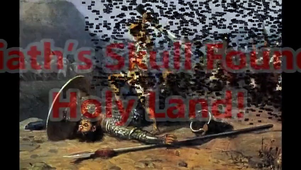 BIBLE'S Goliath’s Skull Found in Holy Land(JERUSALEM)! - video Dailymotion