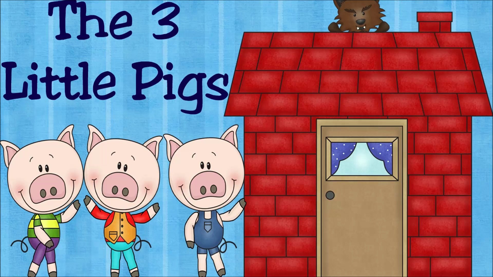 The Three Little Pigs And The Big Bad Wolf