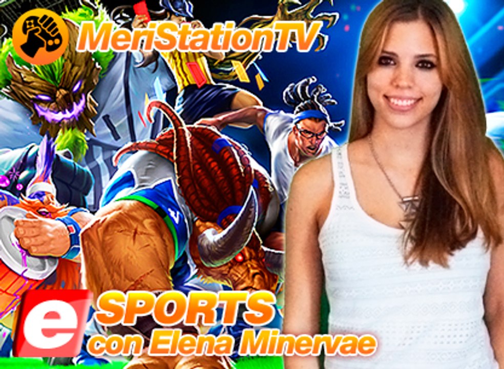 eSports con Elena Minervae 1x11, El mundial de Brasil llega a LoL ...