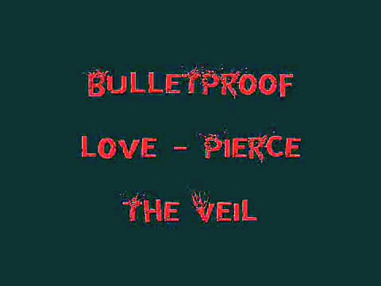 Bulletproof Pierce The Veil