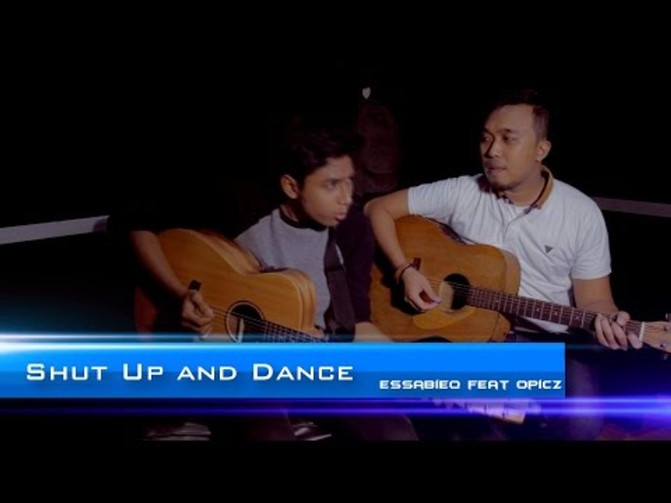 Essabieq Feat Opicz - Shut up and dance ( Walk the moon acoustic cover ...