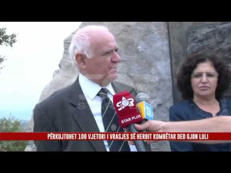 PËRKUJTOHET 100 VJETORI I VRASJES SË HEROIT KOMBËTAR DED GJON LULI ...