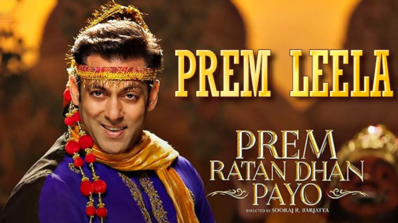 PREM LEELA Video Song | Prem Ratan Dhan Payo | Salman Khan | Review ...