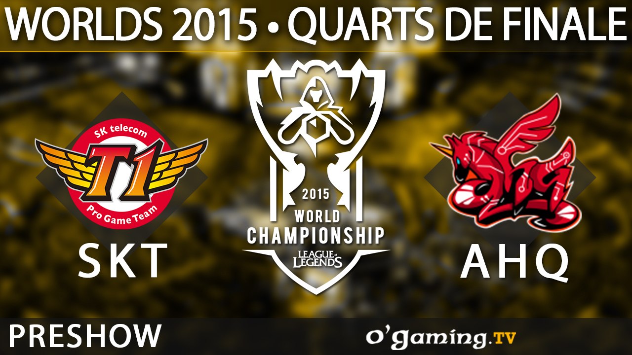 Preshow SKT-AHQ - World Championship 2015 - Quarts de finale - 16/10/15 - Vidéo Dailymotion