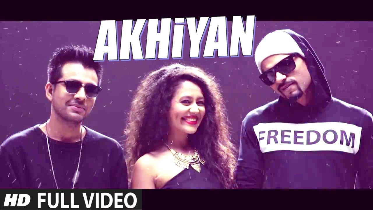 Akhiyan Full Song with LYRICS - Neha Kakkar ft.Bohemia - Edited by ...