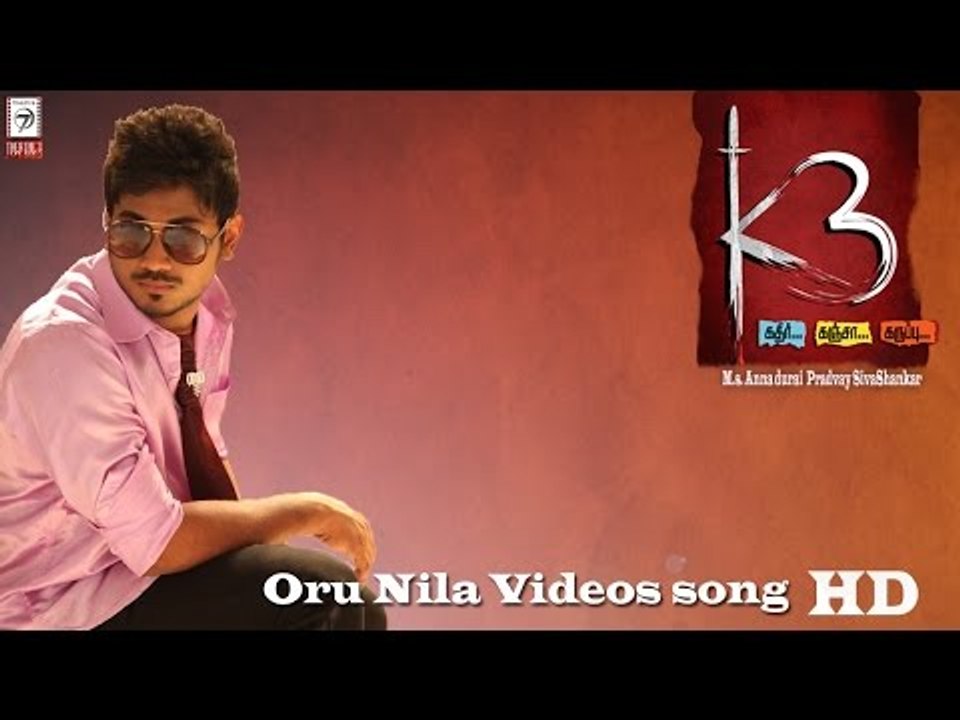 Oru Nila Video Song - K3 | Pradvay SivaShankar | M.S. Anna Durai ...