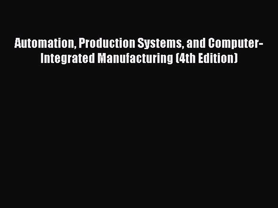 [PDF Download] Automation Production Systems and Computer-Integrated ...