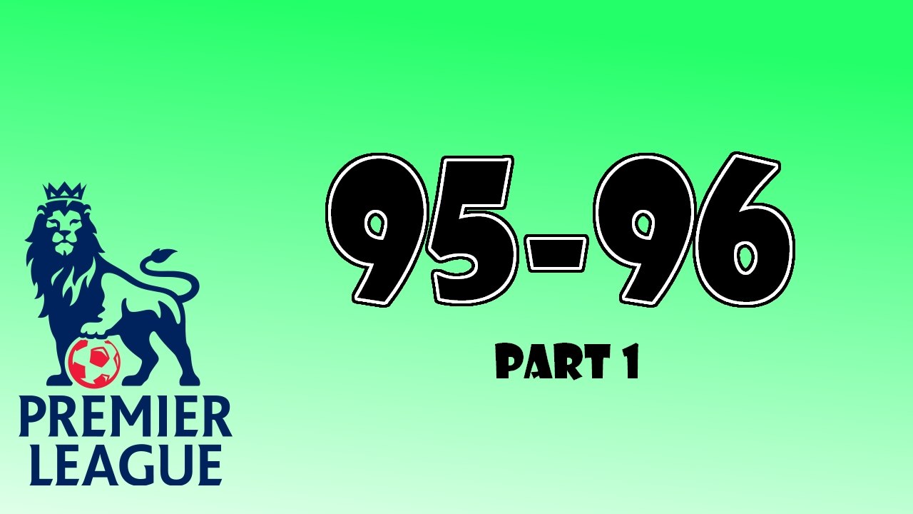 The Premiership Years 1995-96 Part 1. - video Dailymotion