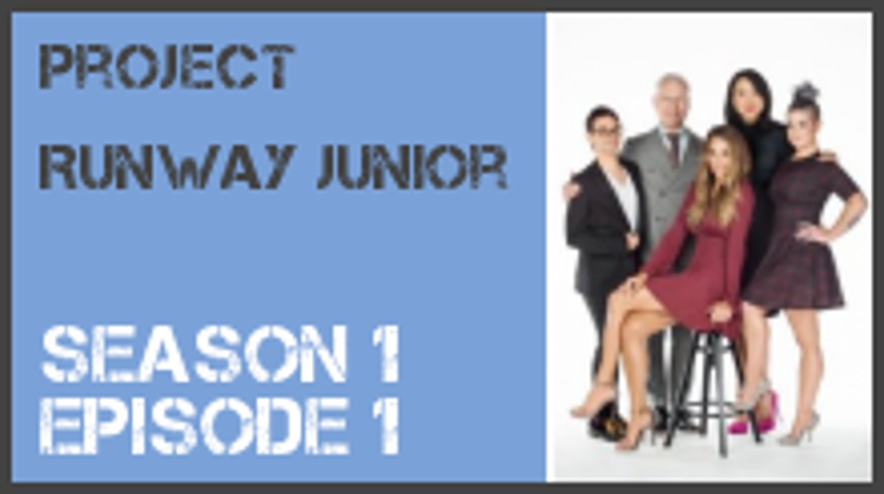 Project Runway Junior season 1 episode 1 s1e1 - Dailymotion Video