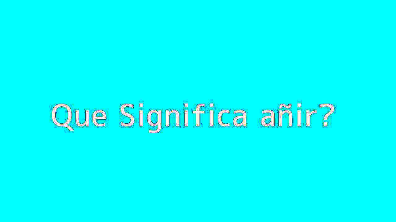 Que significa an??ir - Vídeo Dailymotion