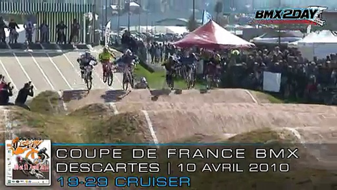 2010 FFC BMX - COUPE DE FRANCE - DESCARTES - Cruiser_19-29 - Vidéo ...
