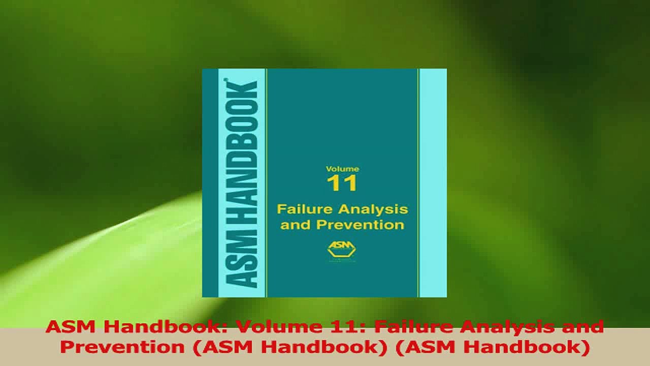 PDF Download ASM Handbook Volume 11 Failure Analysis and Prevention ASM Handbook ASM Handbook ...