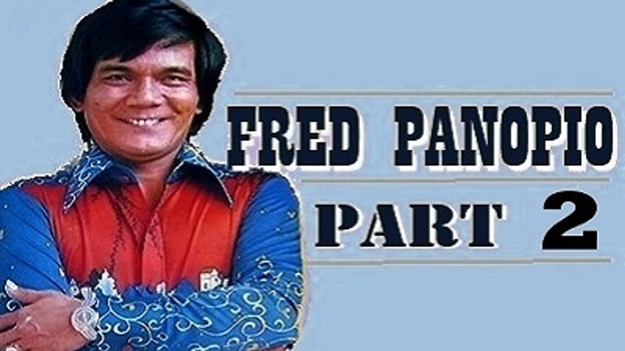 FRED PANOPIO Best Songs PART 2 : Pinoy Music - video Dailymotion
