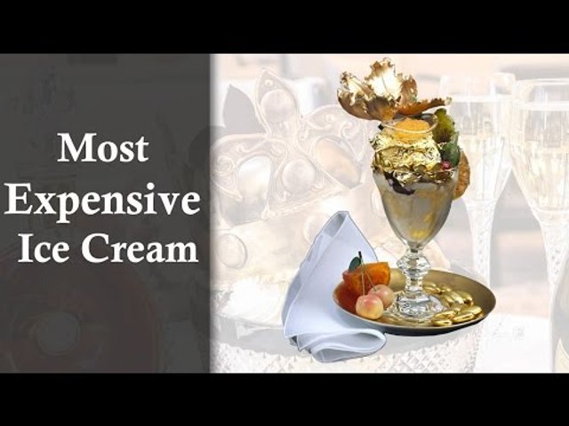 Most Expensive Ice Cream In The World