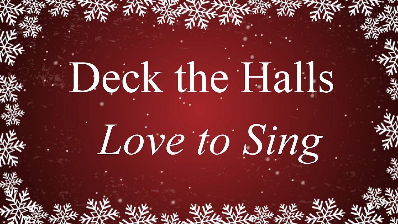 Deck the Halls - Kids Christmas Songs - Children Love to Sing - Vidéo ...