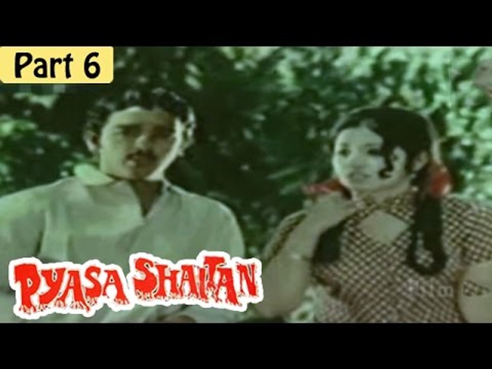 Pyasa Shaitan Hindi Movie (1984) | Kamal Hassan, Joginder | Part 6/10 ...