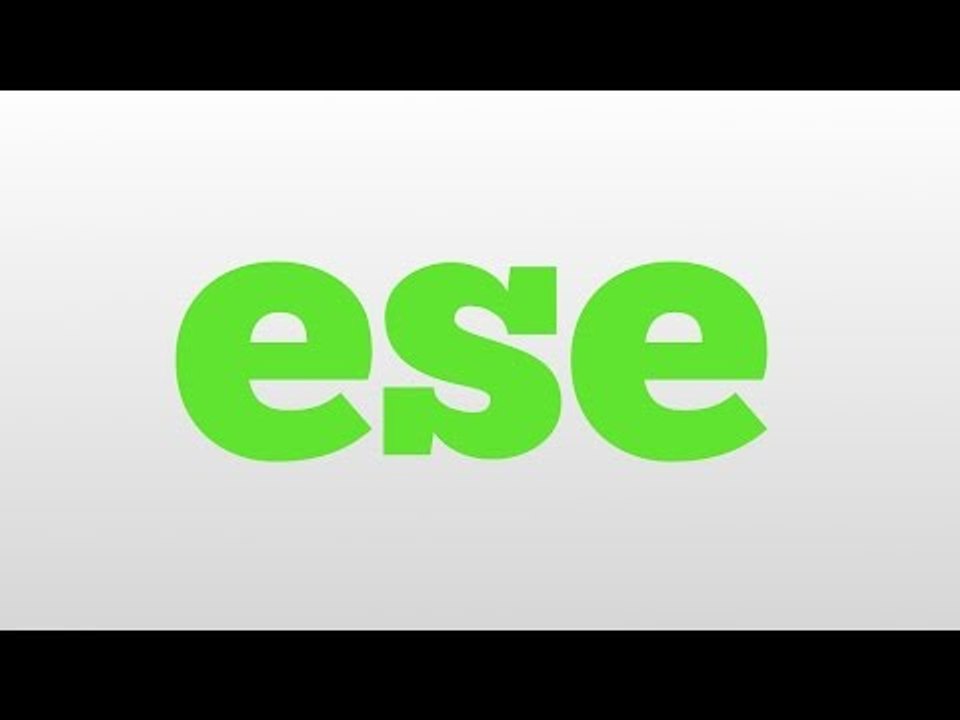 ese meaning and pronunciation - video Dailymotion