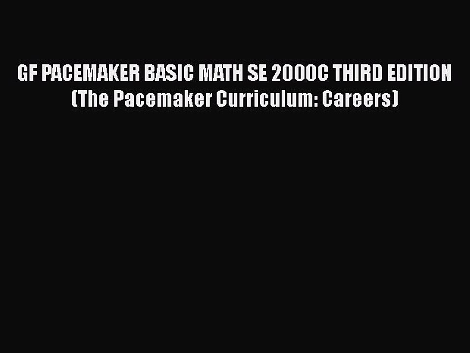[PDF Download] GF PACEMAKER BASIC MATH SE 2000C THIRD EDITION (The ...