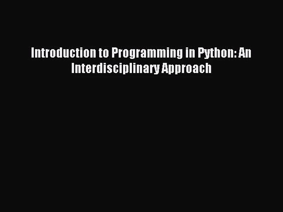 [PDF Download] Introduction to Programming in Python: An Interdisciplinary Approach [PDF] Online ...