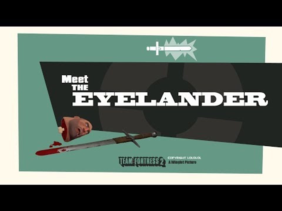 Meet the Eyelander [SFM] - video Dailymotion