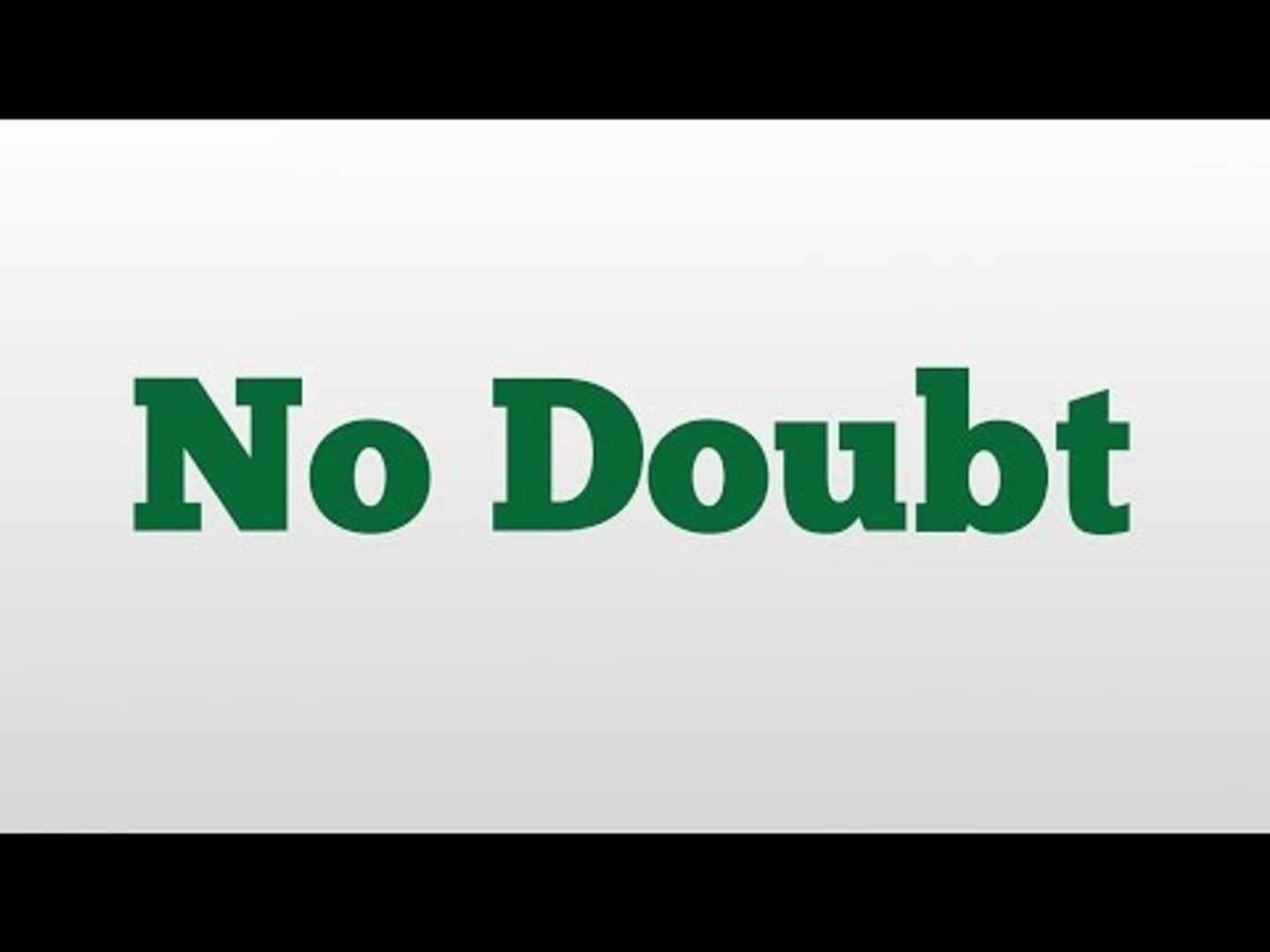 No Doubt Means
