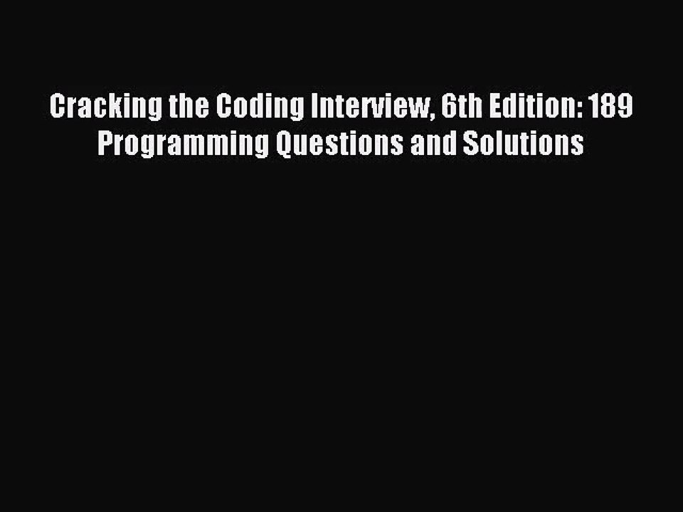 [PDF Download] Cracking the Coding Interview 6th Edition: 189 Programming Questions and ...