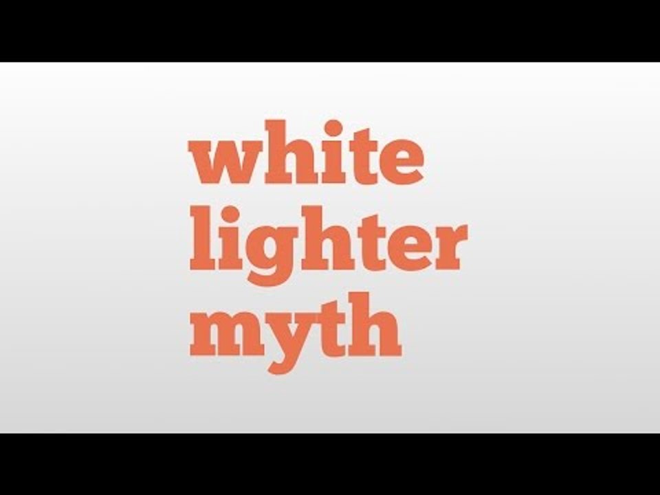 white lighter myth meaning and pronunciation - video Dailymotion