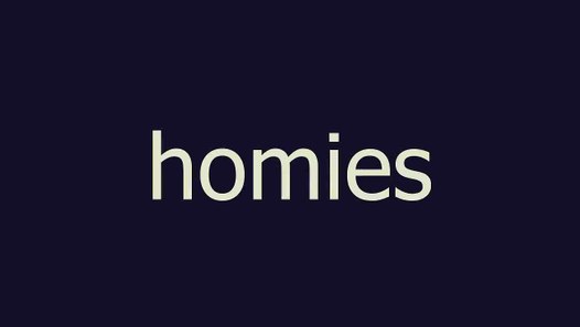 Homies Meaning And Pronunciation Video Dailymotion