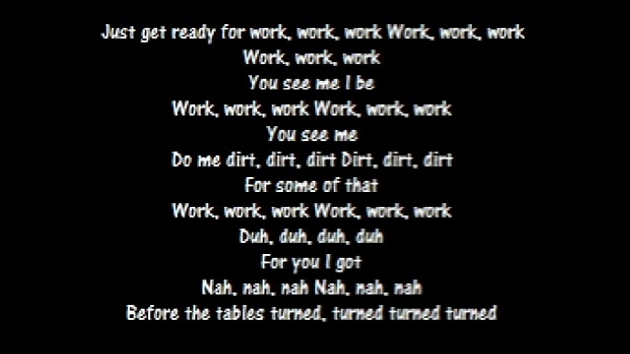 Work - Rihanna ft. Drake (Lyrics) - Vidéo Dailymotion