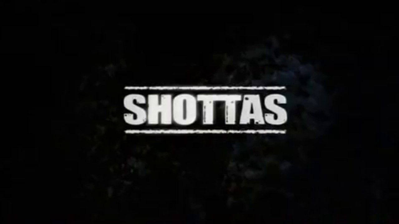 Shottas (2002) Trailer - Vidéo Dailymotion
