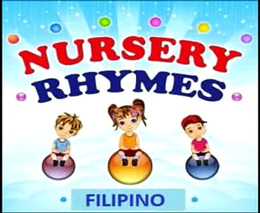 Tagalog Nursery Rhymes Video Dailymotion