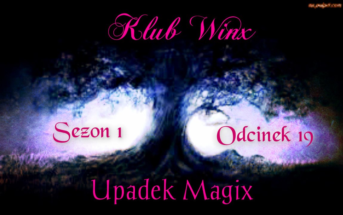 Klub Winx S01 Odc19 - Upadek Magix - video Dailymotion