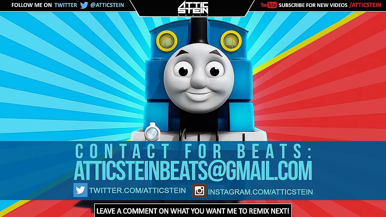 THOMAS THE TANK ENGINE THEME SONG REMIX [PROD. BY ATTIC STEIN] - Vidéo Dailymotion