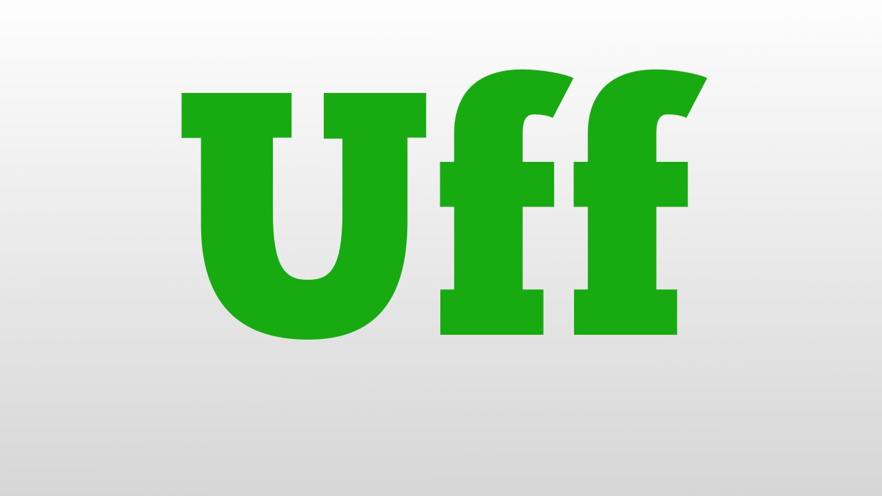 Uff meaning and pronunciation - video Dailymotion