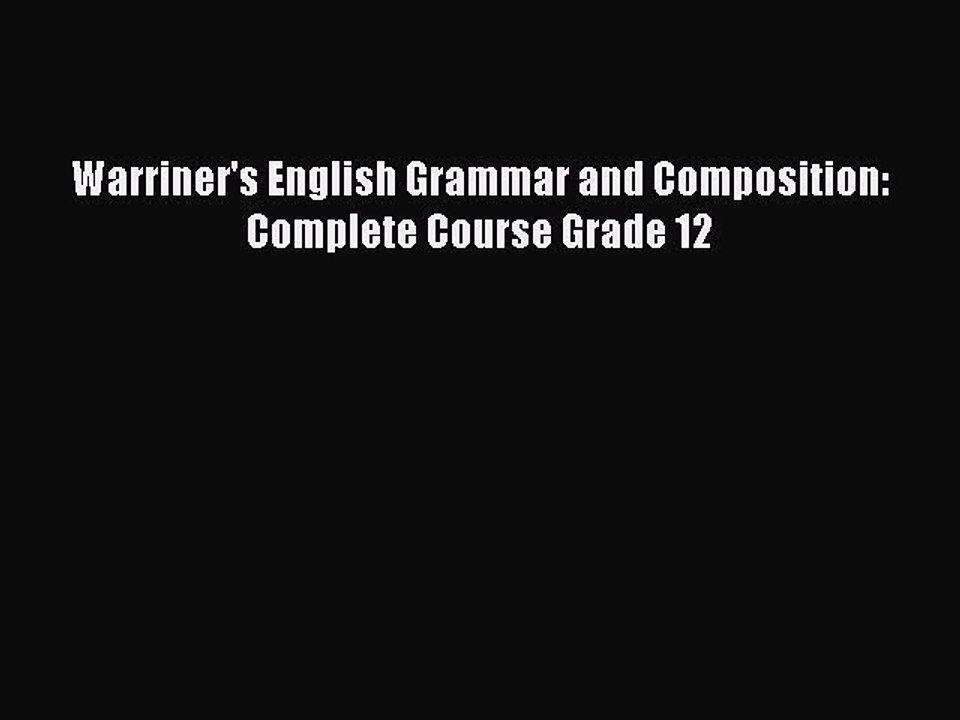 Read Warriner's English Grammar and Composition: Complete Course Grade ...