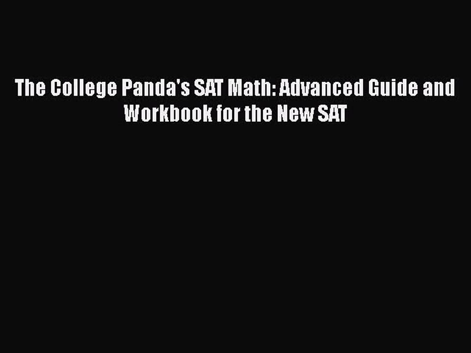 [PDF] The College Panda's SAT Math: Advanced Guide and Workbook for the ...