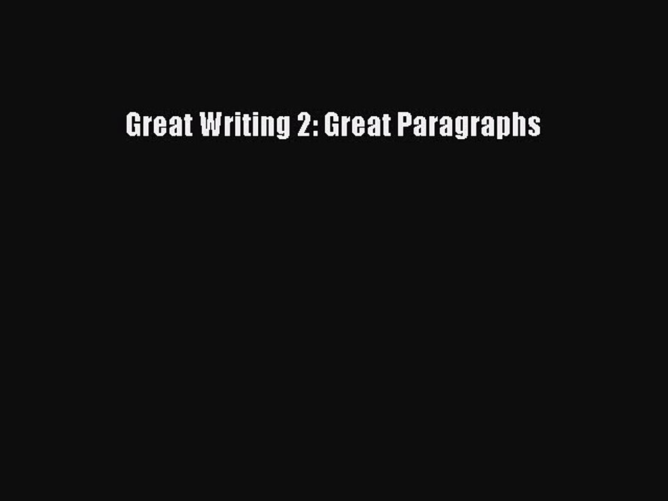 [Download PDF] Great Writing 2: Great Paragraphs PDF Free - video ...