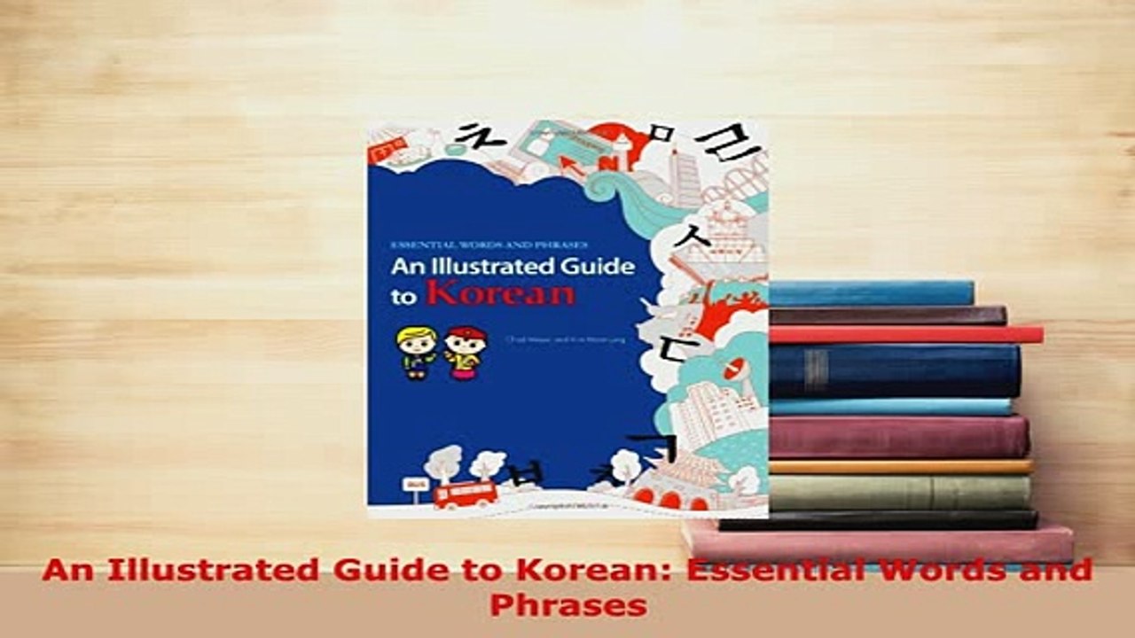PDF An Illustrated Guide to Korean Essential Words and Phrases Download ...